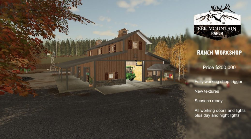 Elk Mountain Ranch Workshop v1.0 Mod - Farming Simulator 2022 / 19 mod